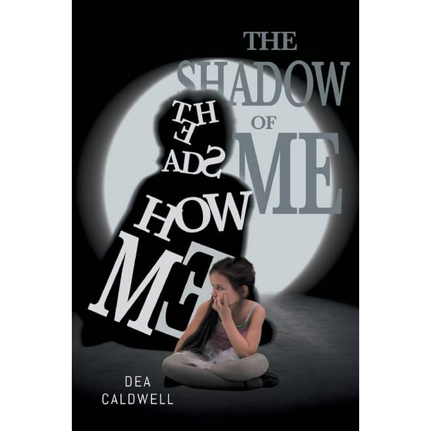 The Shadow of Me (Paperback) - Walmart.com