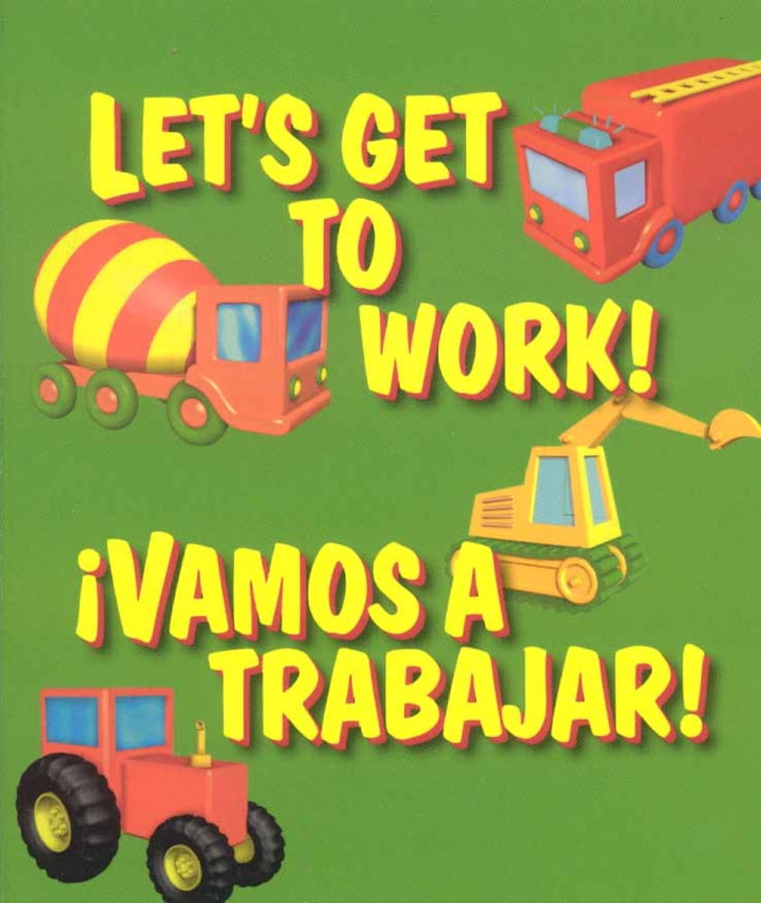 Pre-Owned Let's Get to Work / Vamos a Trabajar (Board book) 1587285126 ...