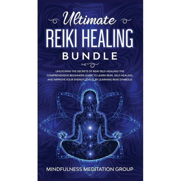 Ultimate Reiki Healing Bundle : Unlocking the Secrets of Reiki Self ... Ultimate Reiki Healing Bundle : Unlocking the Secrets of Reiki Self ...