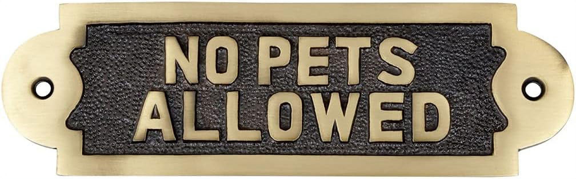 No Pets Allowed Sign 7 In. X 2-1/8 In. Cast Brass No Pets Allowed Sign ...