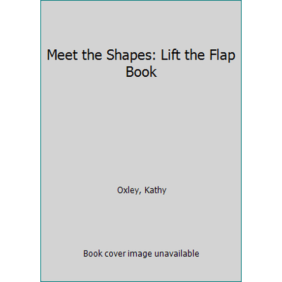 Pre-Owned Meet the Shapes Lift the Flap Book (Unknown) 0977021505 ...
