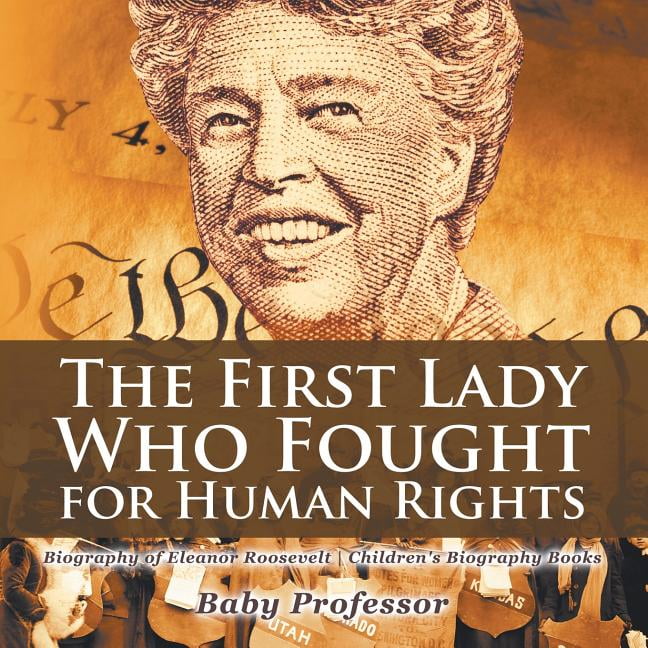 The First Lady Who Fought for Human Rights - Biography of Eleanor ...