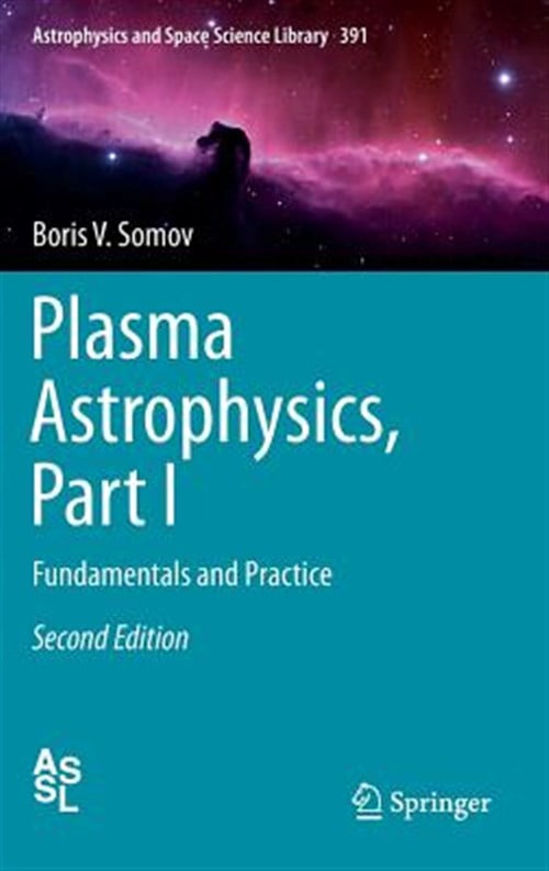Pre-Owned Astrophysics and Space Science Library Plasma Astrophysics ...