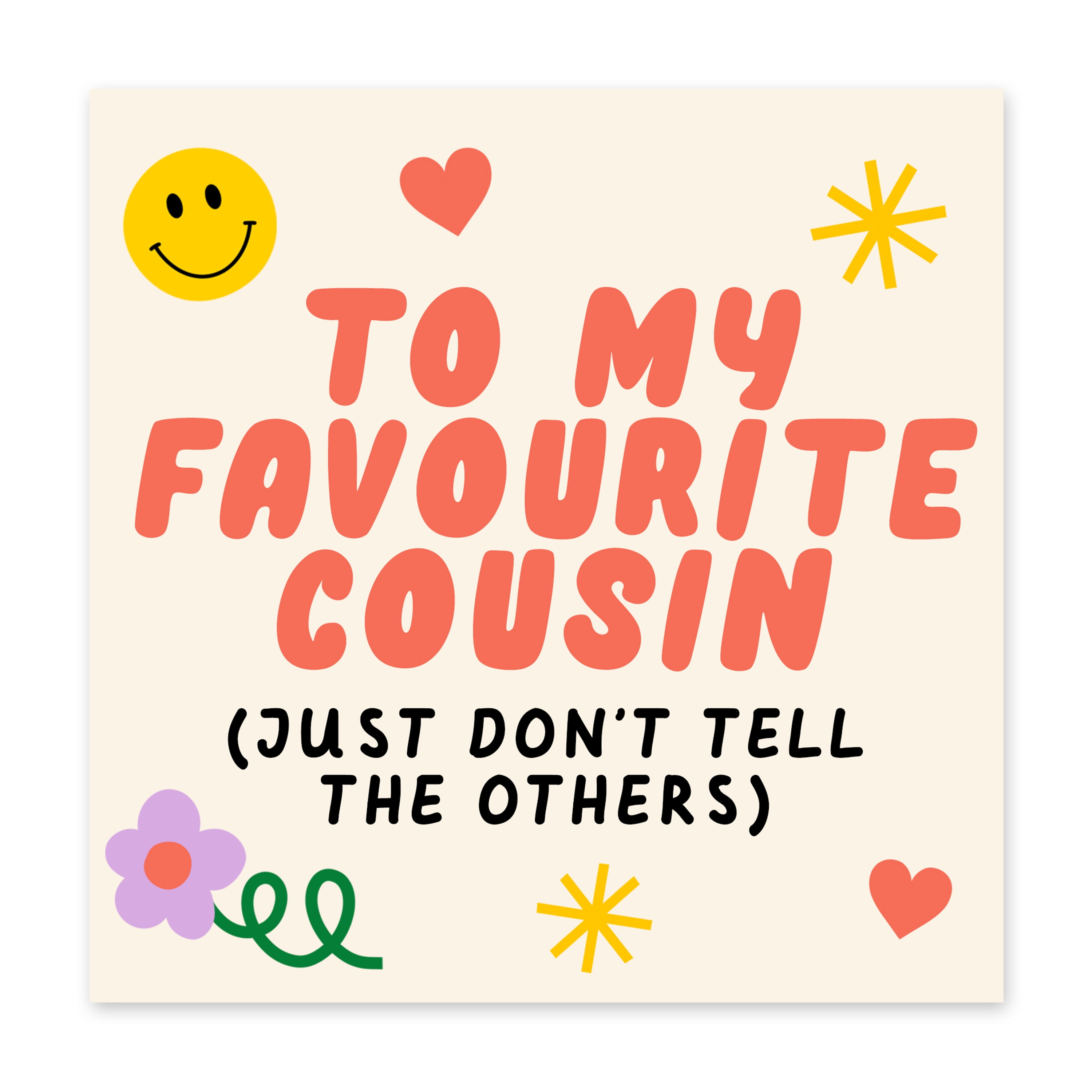 Happy Birthday Favorite Cousin