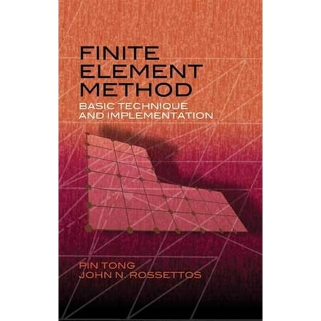 Finite Element Method: Basic Technique and Implementation (Dover Books on Engineering) | Walmart ...