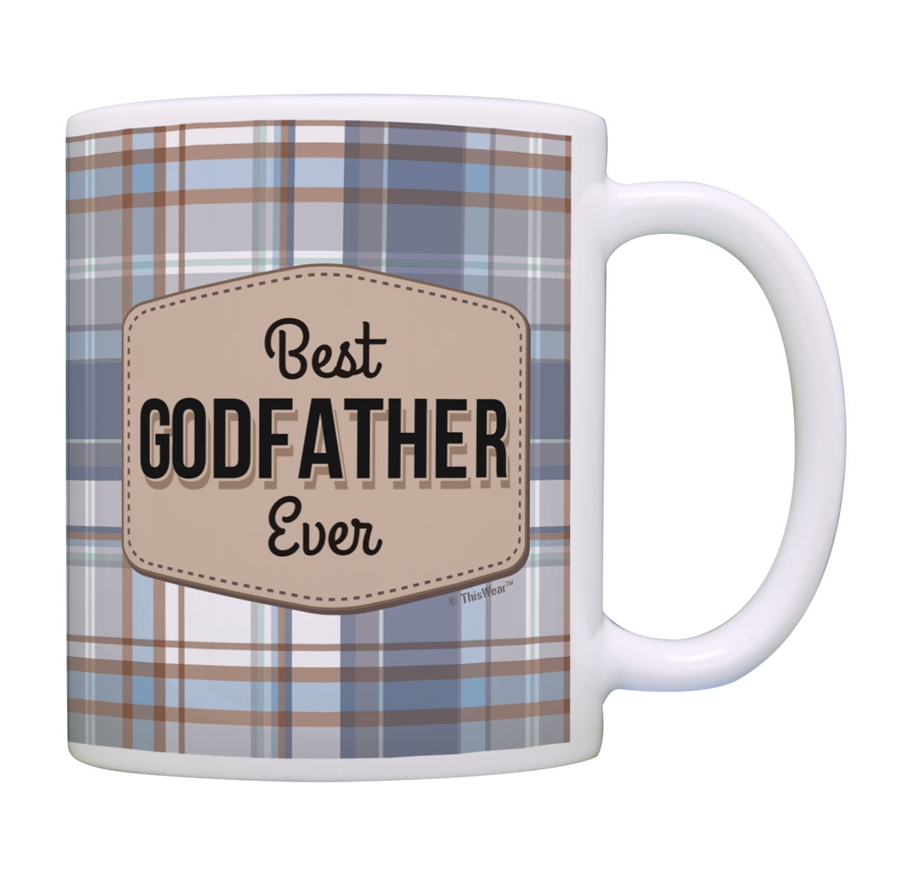 ThisWear Godfather Gift Best Godfather Ever Mug Godfather Fathers Day ...