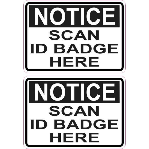 3.5in x 2.5in Notice Scan ID Badge Here Stickers - Walmart.com ...