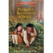 American Revolutionary War Adventures Patriots, Redcoats and Spies ...