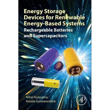 Energy Storage Devices for Renewable Energy-Based Systems: Rechargeable ...
