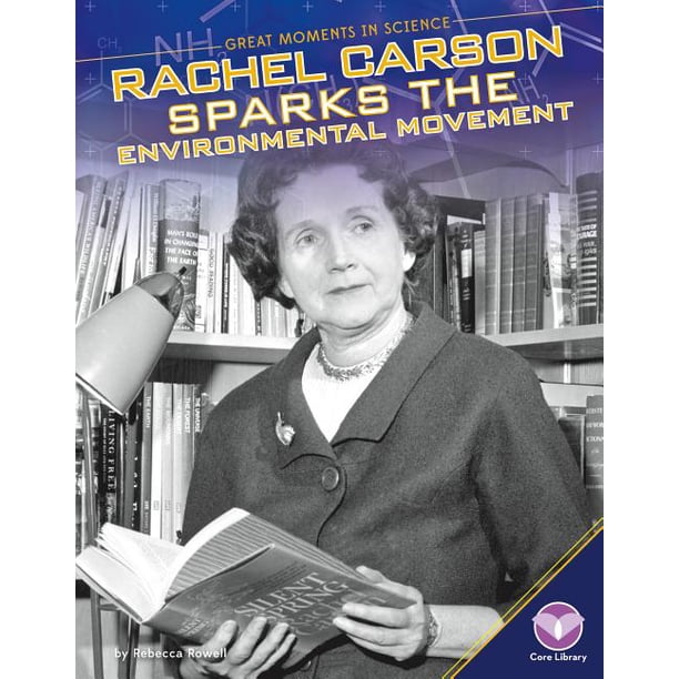 Great Moments in Science: Rachel Carson Sparks the Environmental ...