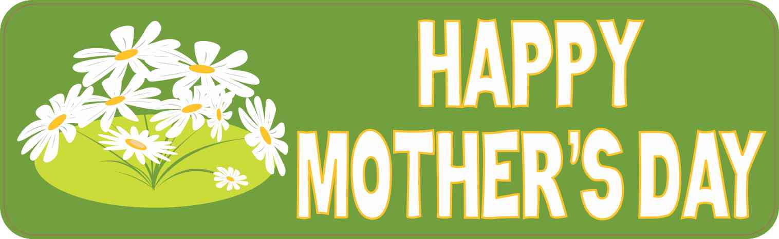 10in x 3in Green Happy Mother's Day Bumper Sticker Vinyl Holiday Decal ...