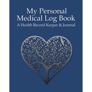 Personal Health Record Keeper And Log Book: Tracking & Logging Your ...