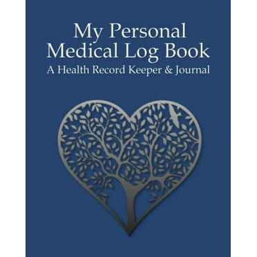 Personal Health Record Keeper And Log Book: Tracking & Logging Your ...