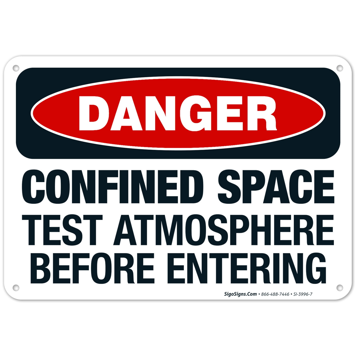 Danger Confined Space Test Atmosphere Before Entering Sign, OSHA Danger ...