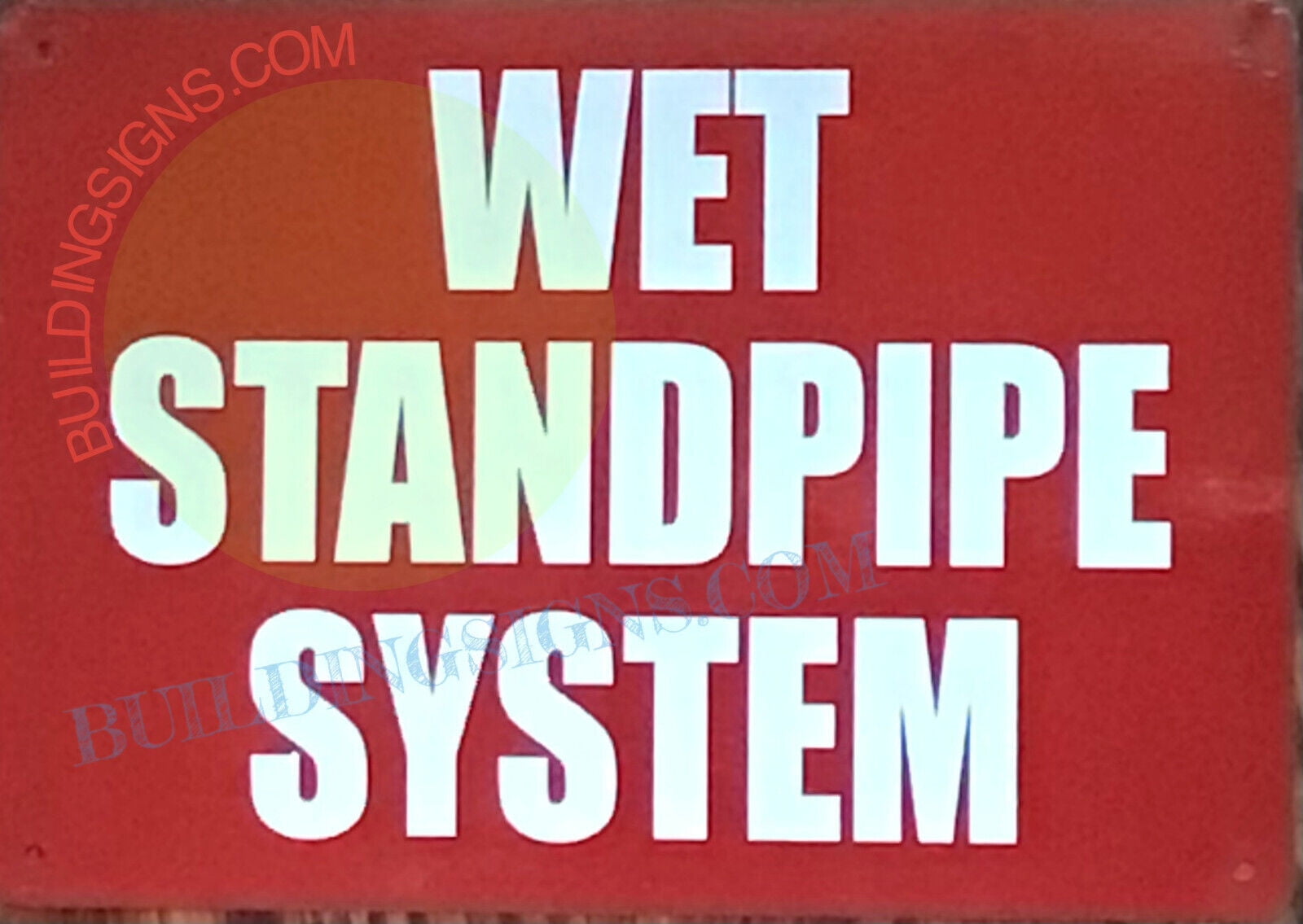 WET STANDPIPE SYSTEM SIGN (7X10,RED,ALUMINUM) -ref16822 - Walmart.com