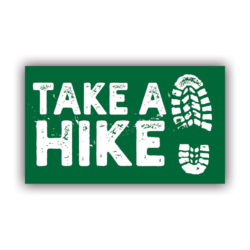 Take A Hike Sticker Decal - Self Adhesive Vinyl - Weatherproof - Made ...
