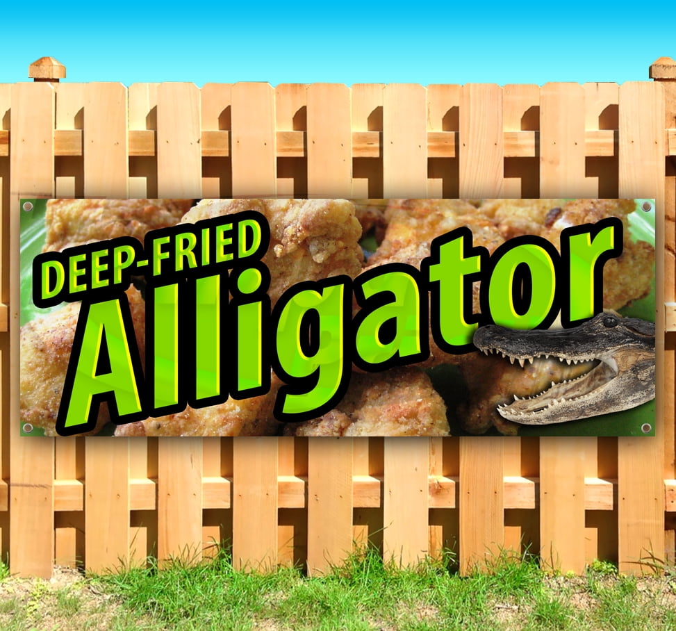 Deep-Fried Alligator 13 oz Vinyl Banner With Metal Grommets - Walmart.com