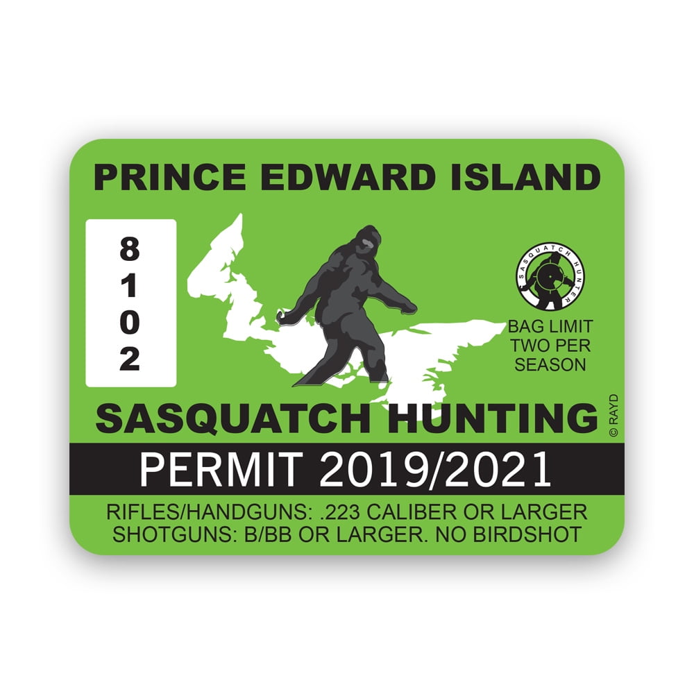 Prince Edward Island Sasquatch Hunting Permit Sticker Decal - Self ...
