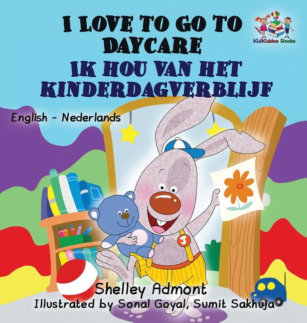 English Dutch Bilingual Collection: I Love to Go to Daycare (English ...