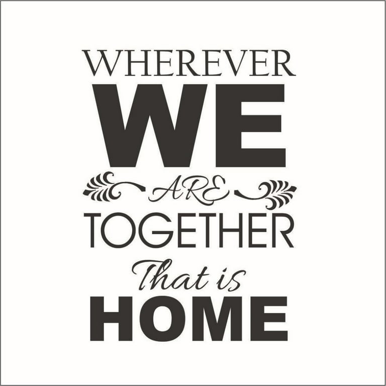 Home Together Quotes