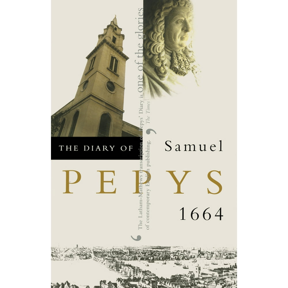 Diary Of Samuel Pepys The Diary Of Samuel Pepys 1664 Series 05 Paperback