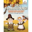 My First Thanksgiving! Thanksgiving Coloring Books for Toddlers ...