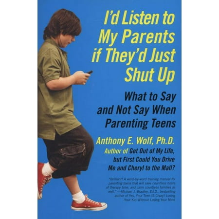 I'D Listen to My Parents If They'd Just Shut Up - Walmart.ca
