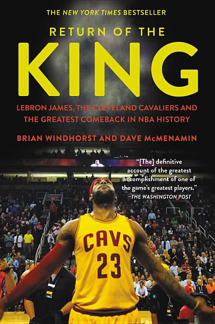Return of the King : Lebron James, the Cleveland Cavaliers and the ...