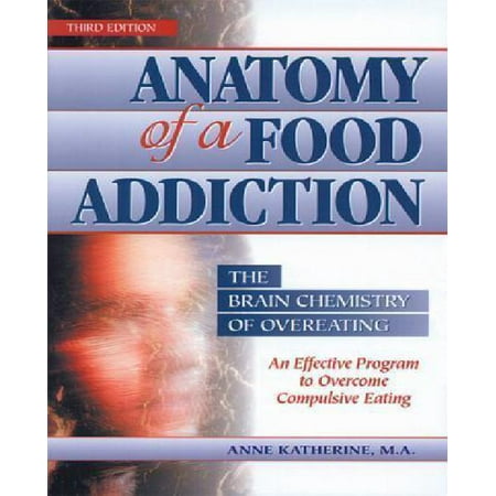 Anatomy of a Food Addiction By Katherine, Anne | Walmart Canada