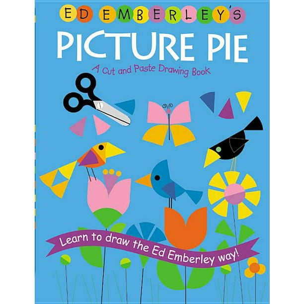 Ed Emberley Drawing Books: Ed Emberley's Picture Pie (Paperback ...
