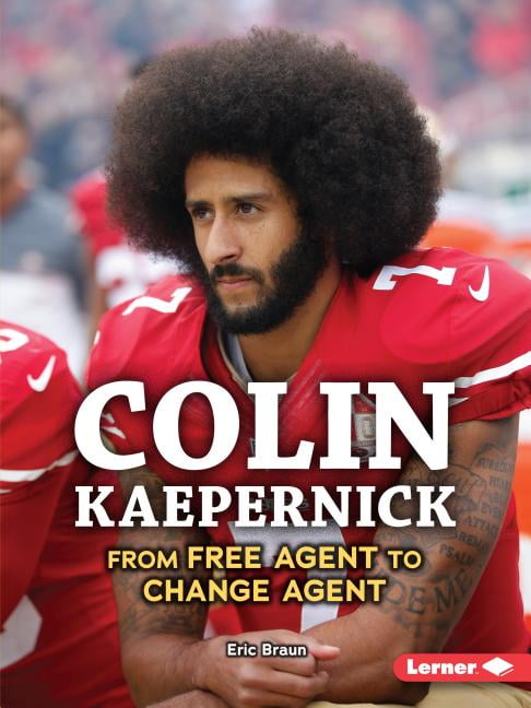 Gateway Biographies Colin Kaepernick From Free Agent To Change Agent gateway-biographies-colin-kaepernick-from-free-agent-to-change-agent