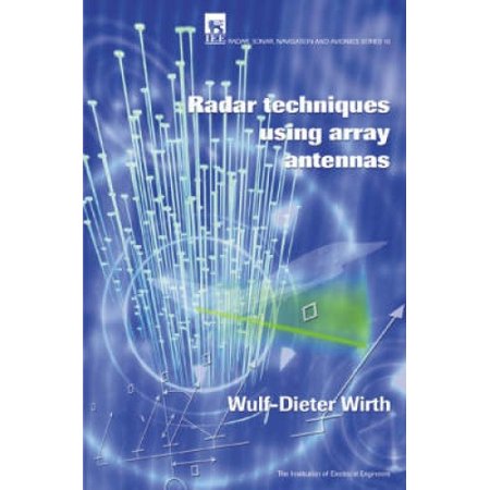 Radar Techniques Using Array Antennas (Electromagnetics and Radar) | Walmart Canada