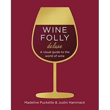 Wine Folly : The Essential Guide to Wine (Paperback) - Walmart.com