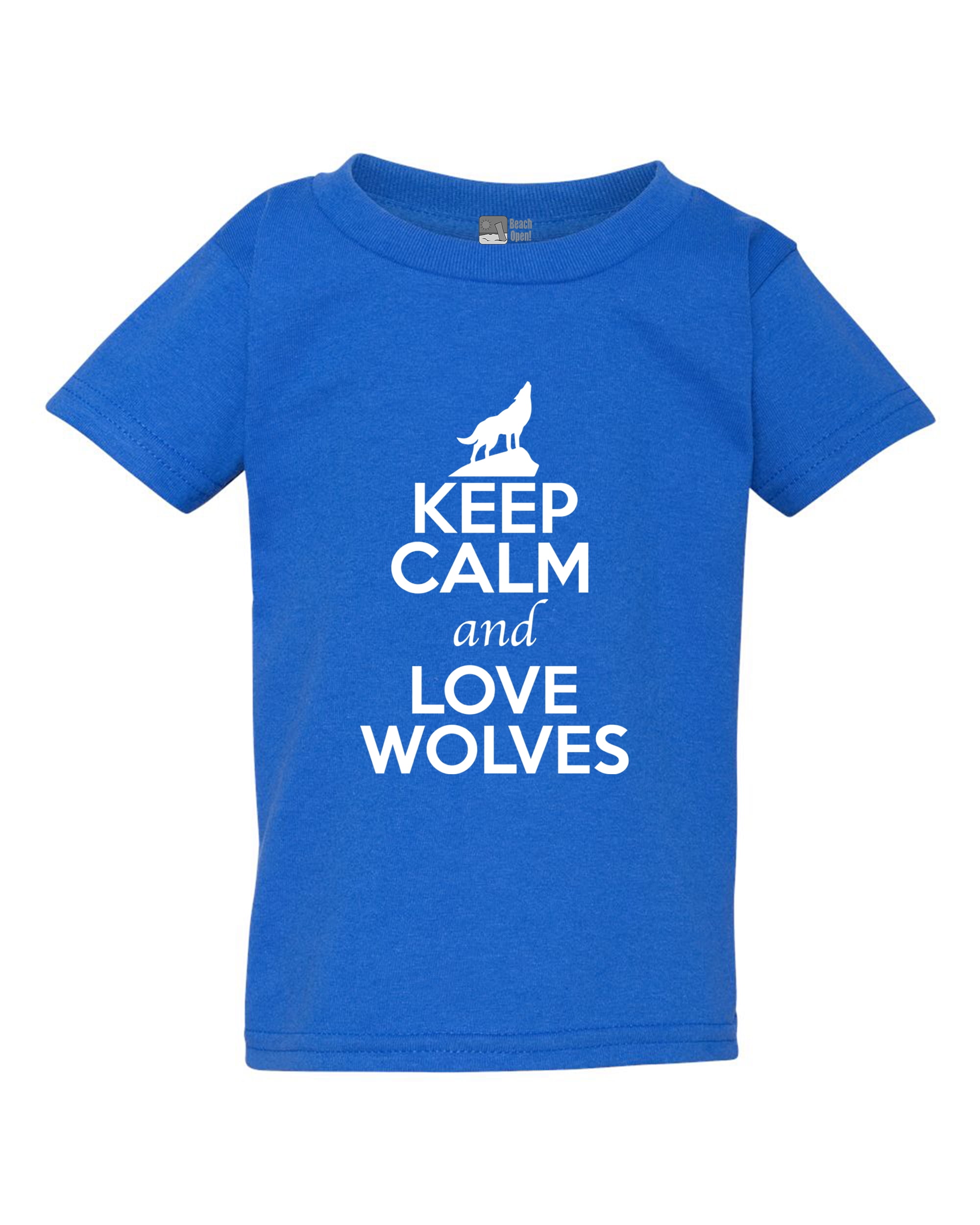 Keep Calm And Love Wolves Gray Wolf Animal Lover Funny Toddler Kids T ...