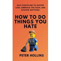 Mind Over Matter: The Self-Discipline to Execute Without Excuses, Control Your Impulses, and ...