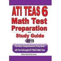 ATI TEAS 6 Math Test Preparation and study guide: The Most ...