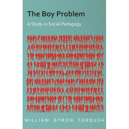 The Boy Problem - A Study in Social Pedagogy | Walmart Canada