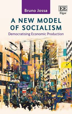Pre-Owned A New Model of Socialism: Democratising Economic Production ...