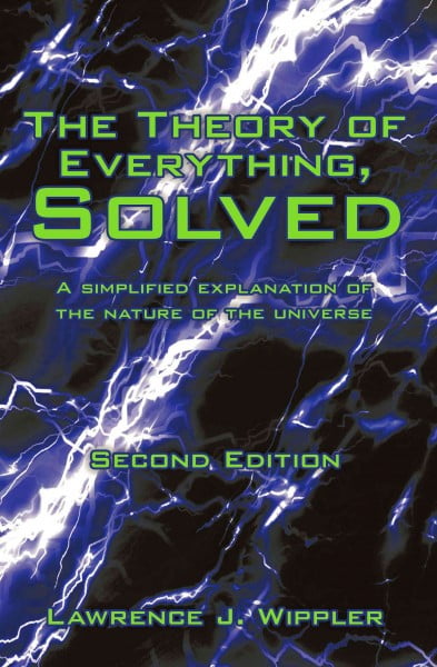 Pre-Owned Theory of Everything, Solved : A Simplified Explanation of ...