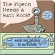 The Pigeon Needs a Bath Book! - Walmart.com