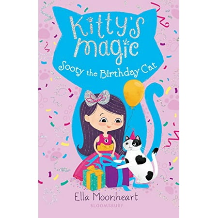 Sooty the Birthday Cat (Kitty's Magic, Bk. 6) | Walmart Canada