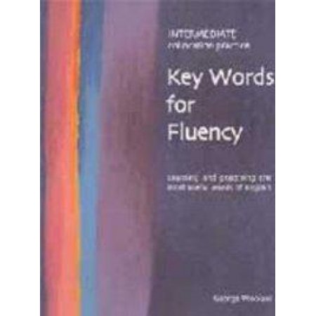 Key Words for Fluency, Intermediate Collocation Practice: Learning and Practising the Most ...