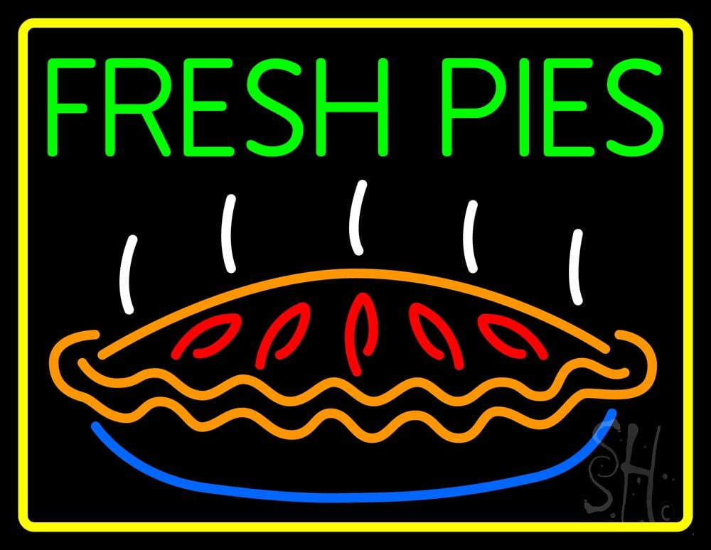 Fresh Pies With Border LED Neon Sign 15 x 19 - inches, Clear Edge Cut ...