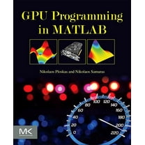 GPU Programming in MATLAB, (Paperback) - Walmart.com