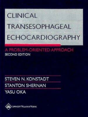 Pre-Owned Clinical Transesophageal Echocardiography : A Problem-Oriented Approach (Edition 2 ...