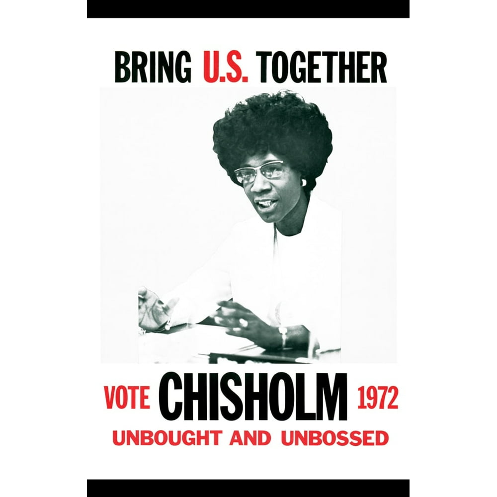 Shirley Chisholm Poster 1972 Unbought and Unbossed Classic Print (11x17 ...