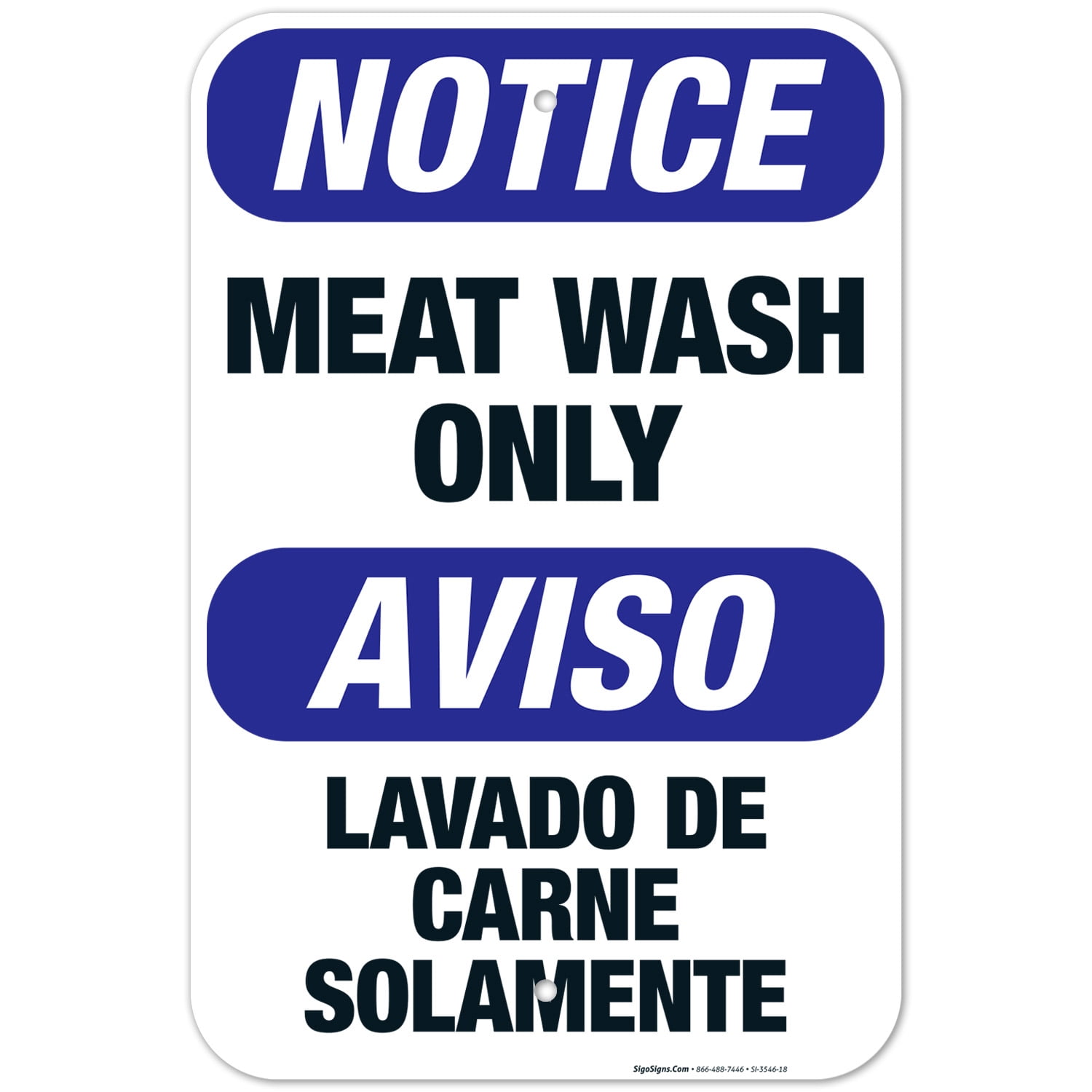 Meat Wash Only Bilingual Sign, OSHA Notice Sign, 12x18 Aluminum ...