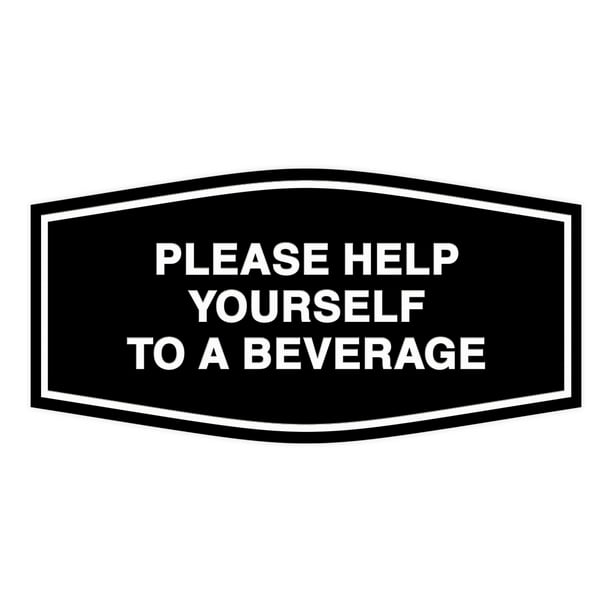 Fancy Please Help Yourself To A Beverage Sign (Black) - Small - Walmart.com