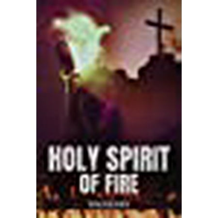 Holy Spirit of Fire | Walmart Canada