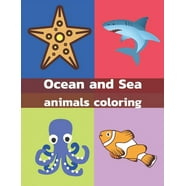 World Ocean animal coloring book: Ocean Sea Animal Life Under the Sea ...